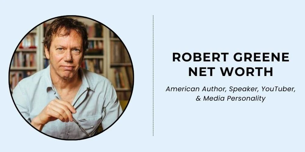 Robert Greene Net Worth 2024- Income Source and Salary